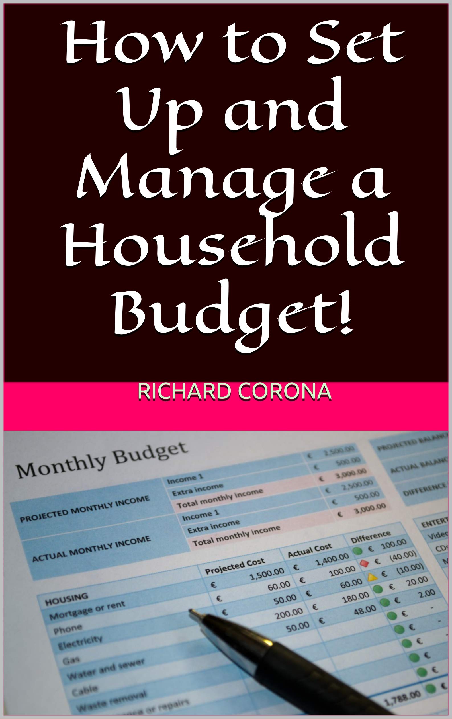 How to Set Up and Manage a Household Budget! by Richard Corona | Goodreads