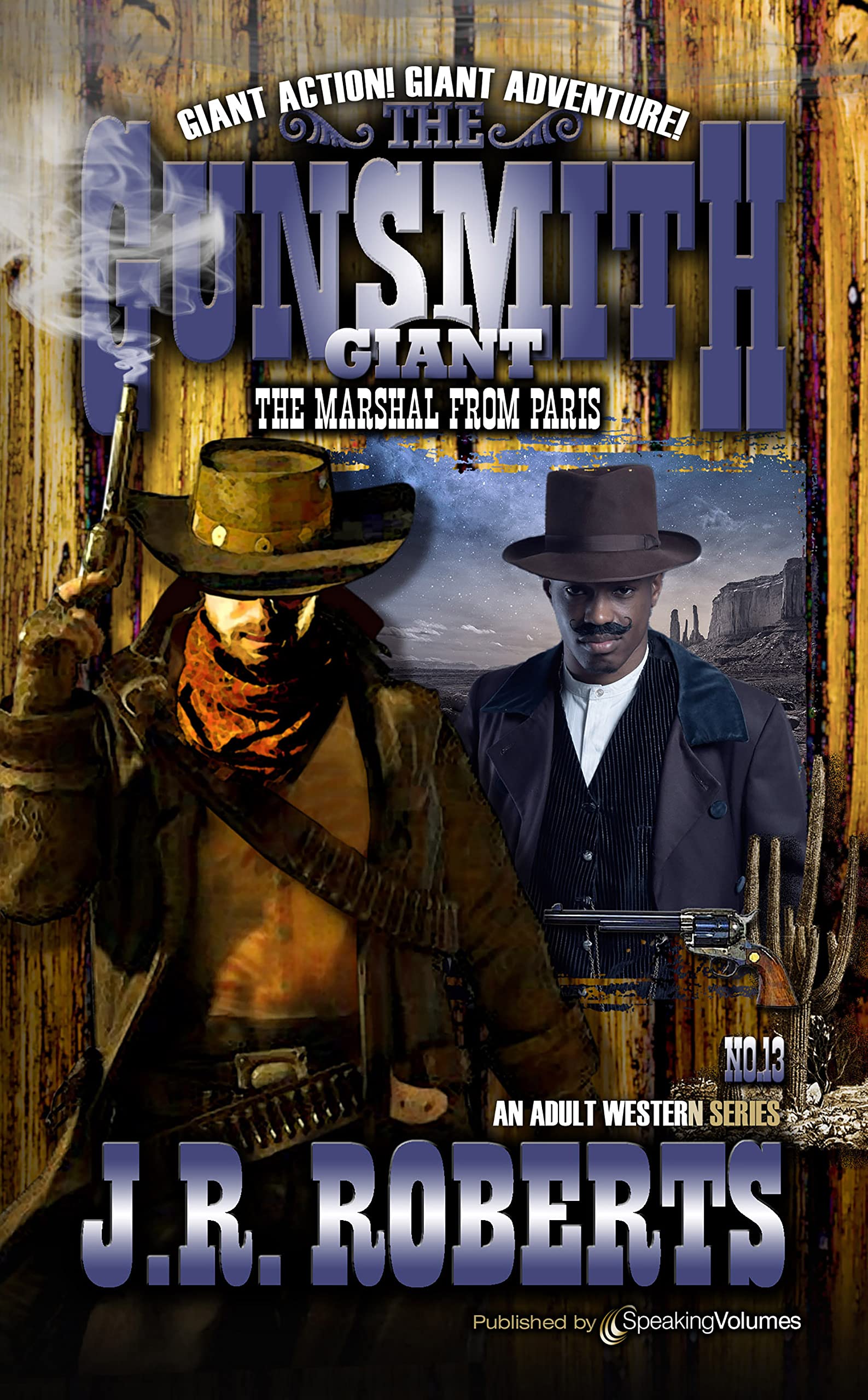 The Marshal from Paris (The Gunsmith Giant Book 13) by J.R. Roberts ...
