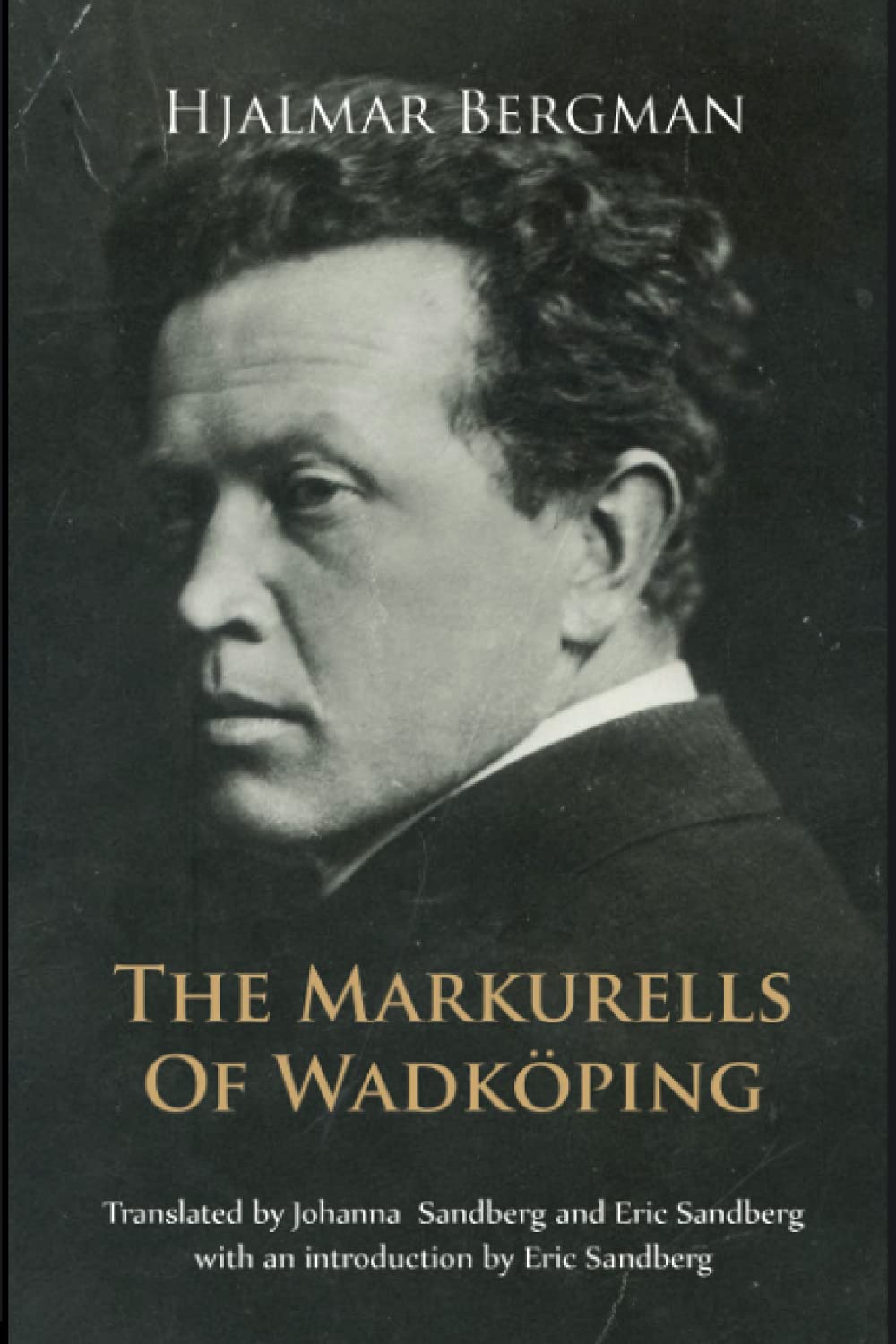 The Markurells of Wadköping by Hjalmar Bergman | Goodreads