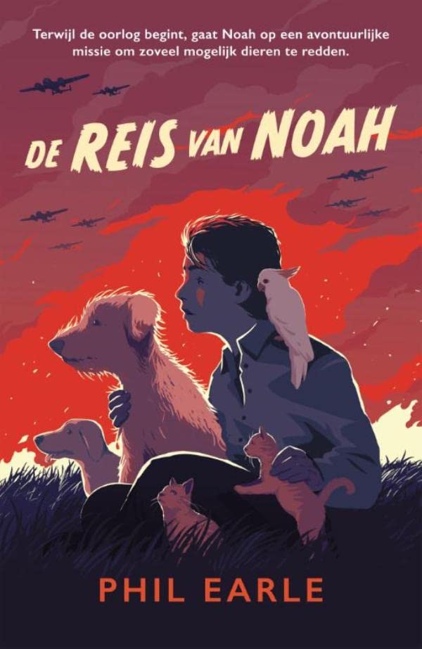 De reis van Noah (Dutch Edition) by Phil Earle | Goodreads