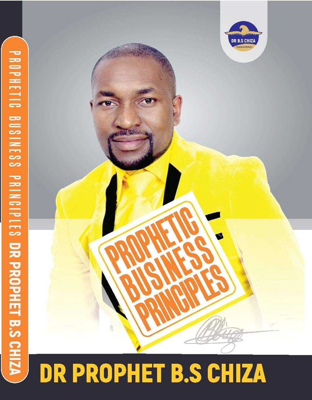 PROPHETIC BUSINESS PRINCIPLES: PROPHETIC PRINCIPLES ON HOW TO BECOME A ...