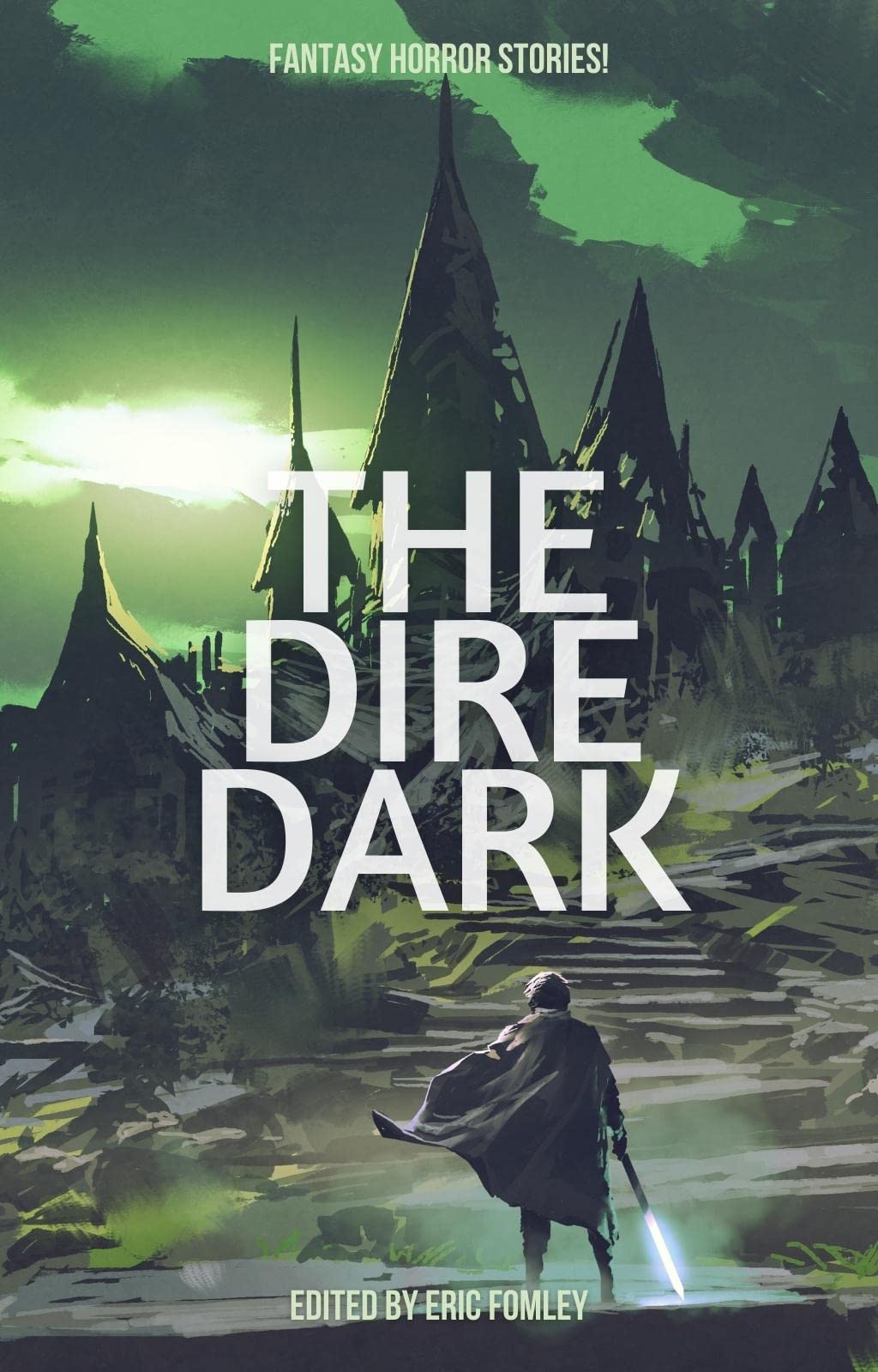 The Dire Dark by Eric Fomley | Goodreads