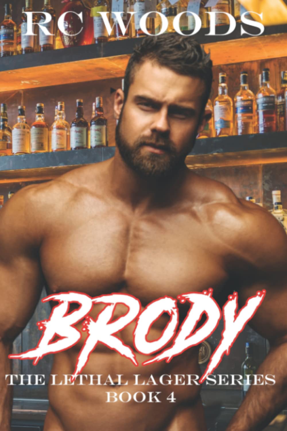 BRODY: The Lethal Lager Book 4 (The Lethal Lager Series) by RC Woods ...