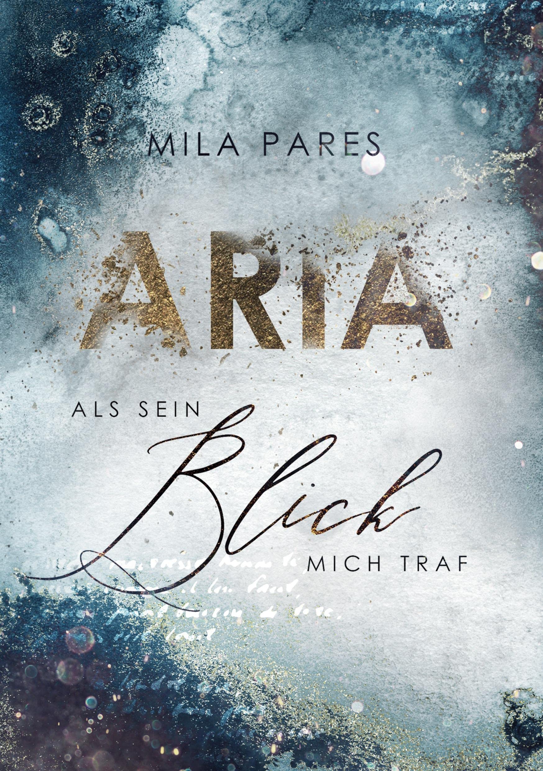 Aria: Als sein Blick mich traf by Mila Pares | Goodreads