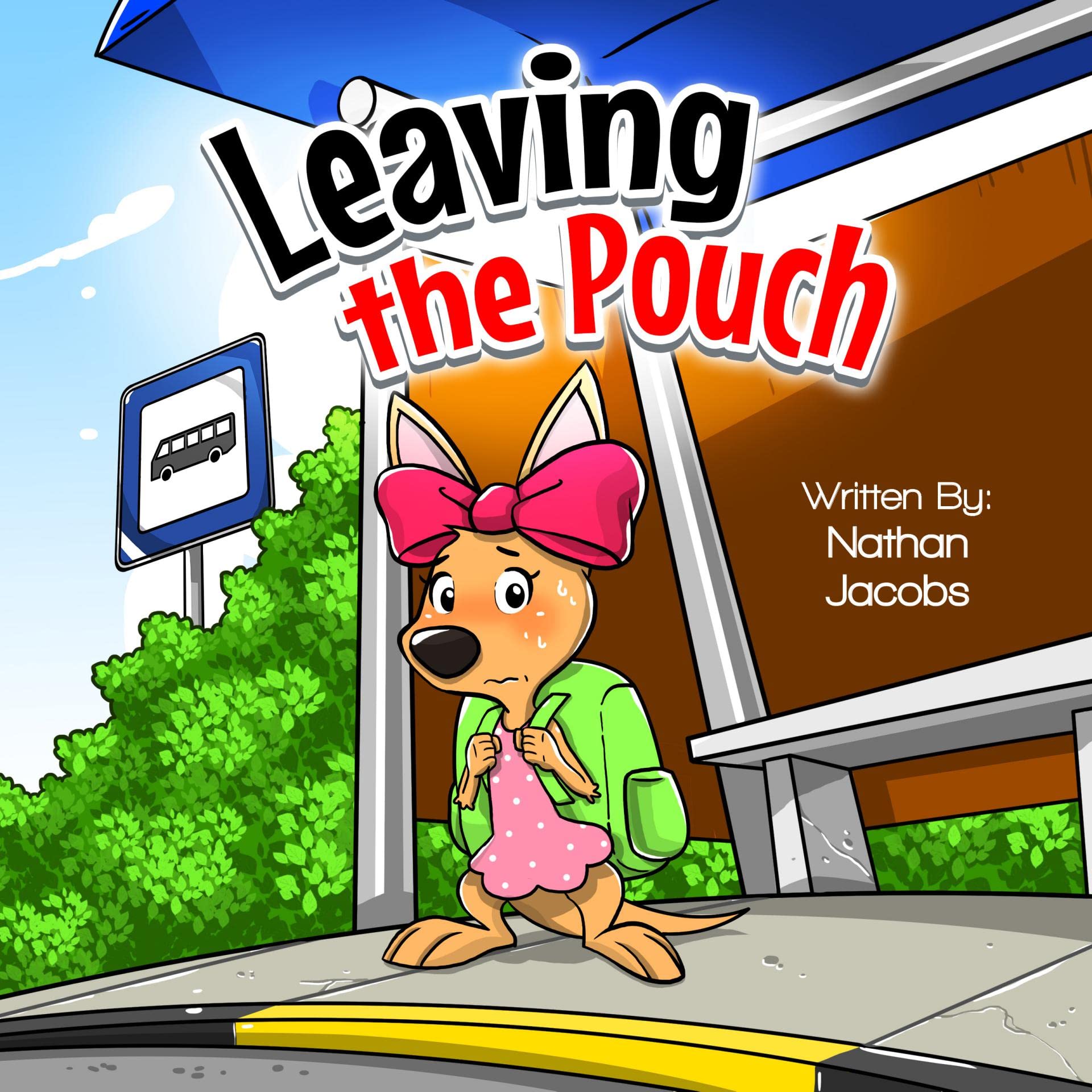 Leaving the Pouch by Nathan Jacobs | Goodreads