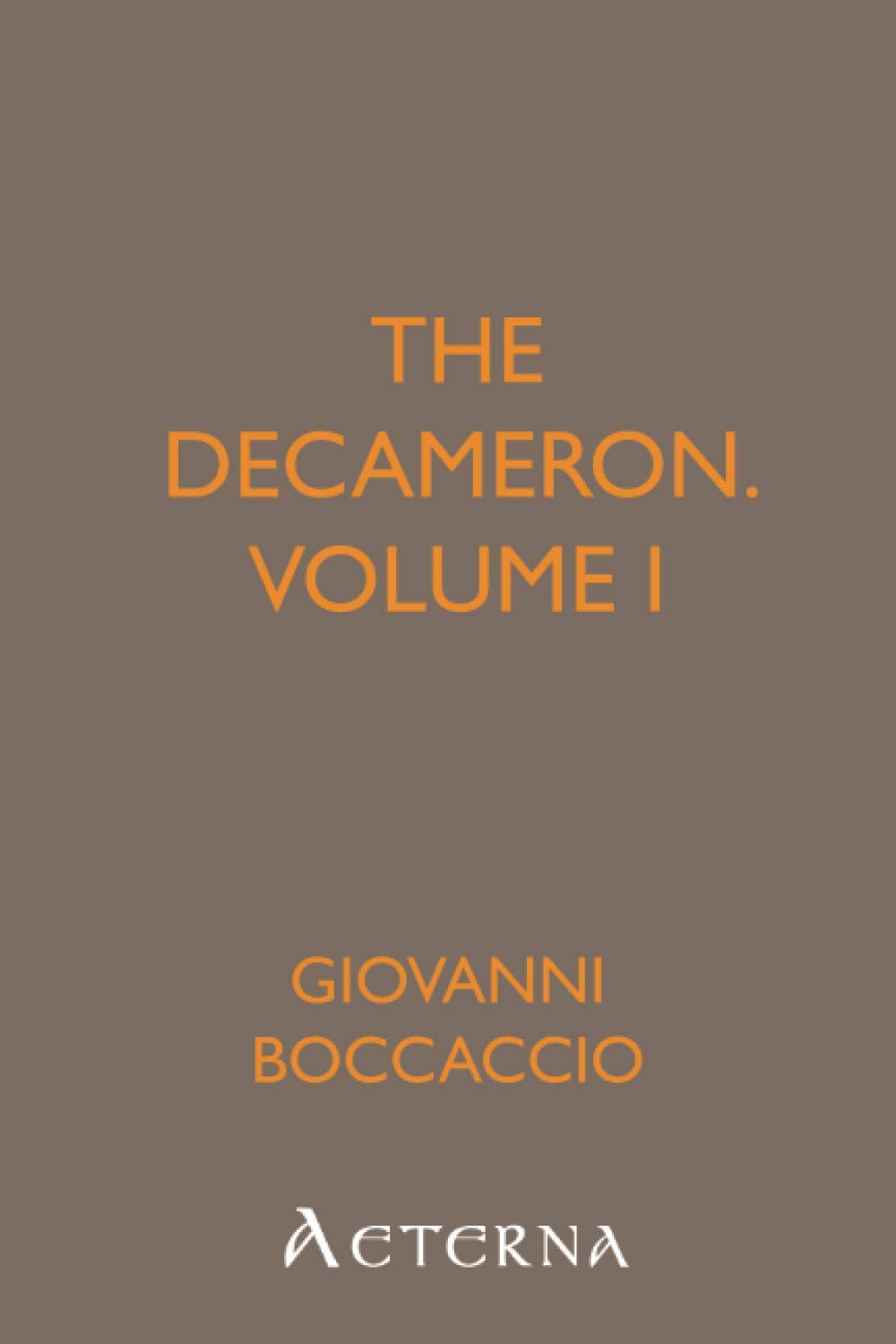 The Decameron, Volume I by Giovanni Boccaccio | Goodreads