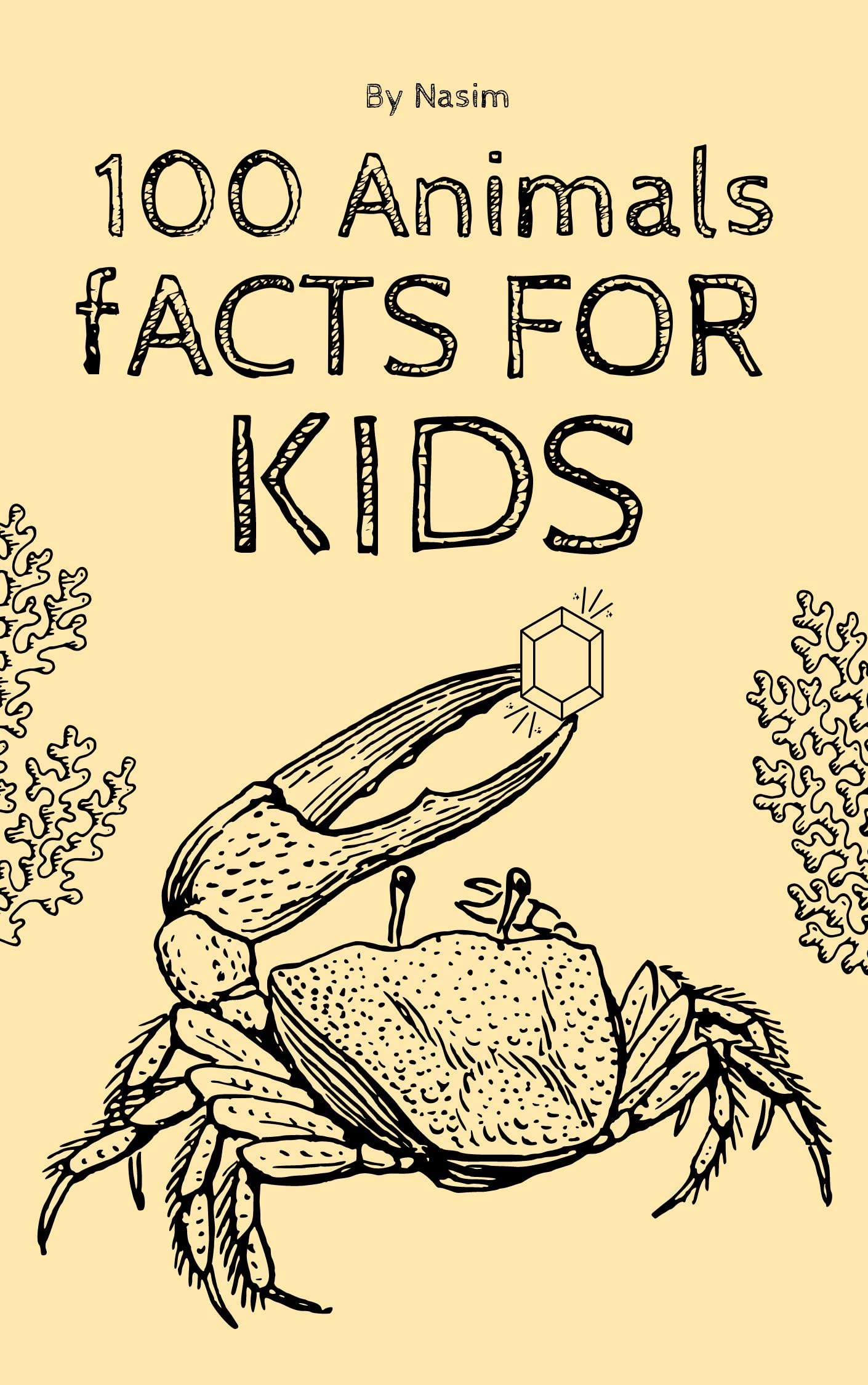 100 Animal Facts For Kids BOOK: Educational Projects, Fun Activities ...