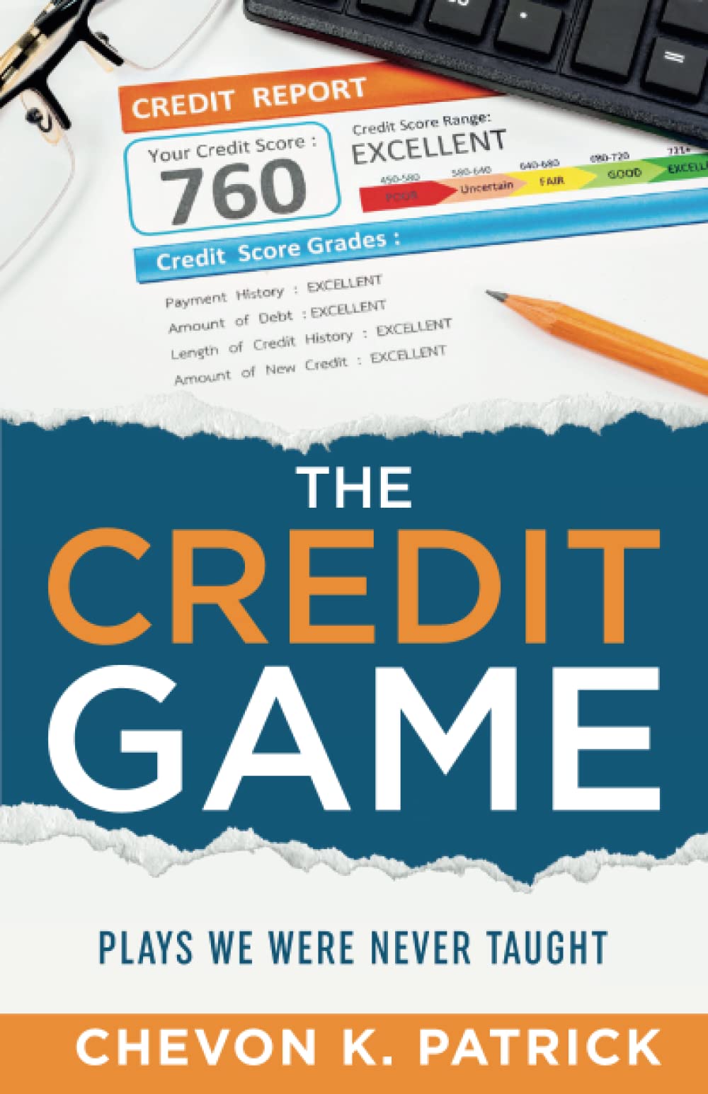 The Credit Game: Plays We Were Never Taught by Chevon K. Patrick ...