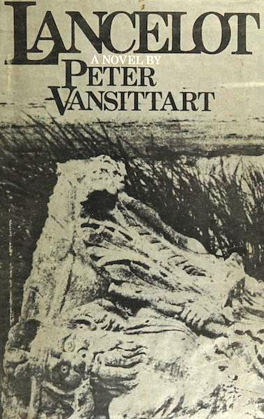 Lancelot: A novel by Peter Vansittart | Goodreads