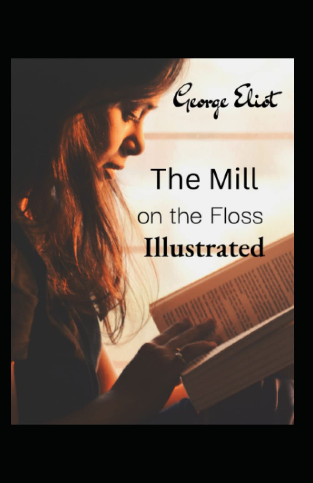 The Mill on the Floss Illustrated by George Eliot | Goodreads