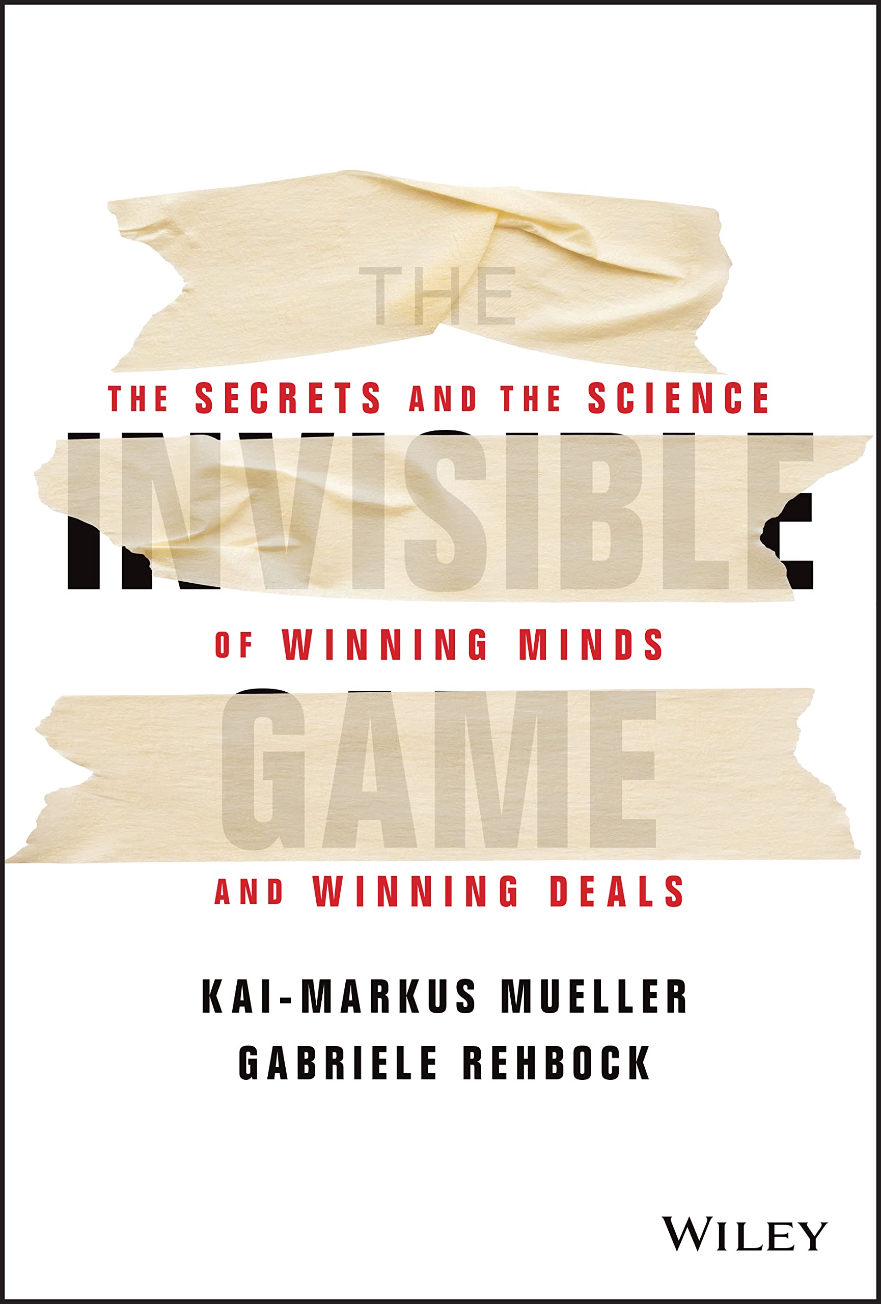 The Invisible Game: The Secrets and the Science of Winning Minds and ...
