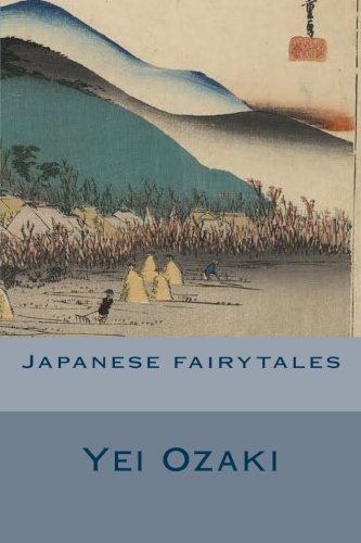 Japanese fairytales by Yei Theodora Ozaki | Goodreads