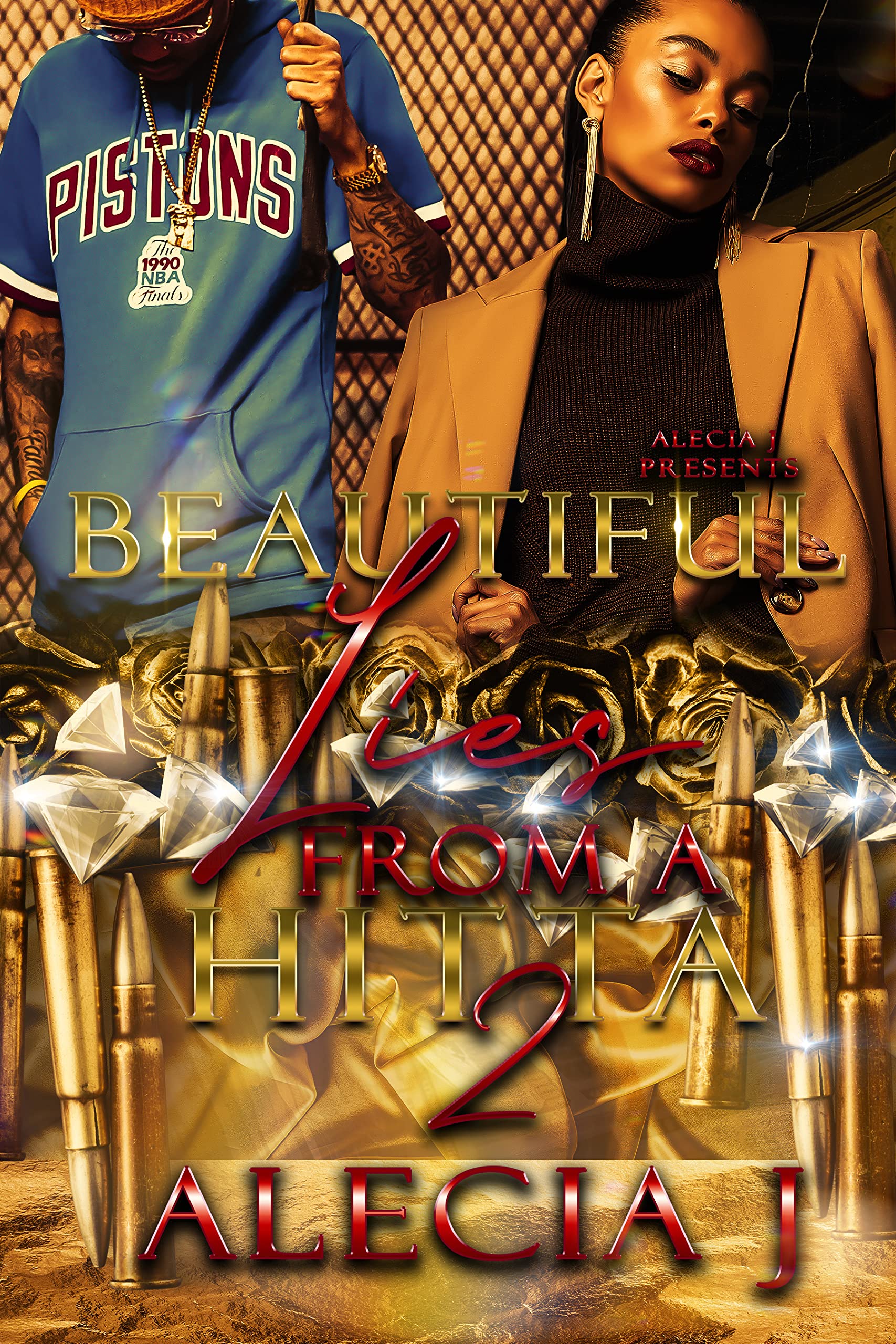 Beautiful Lies From A Hitta 2: The Finale by Alecia J. | Goodreads