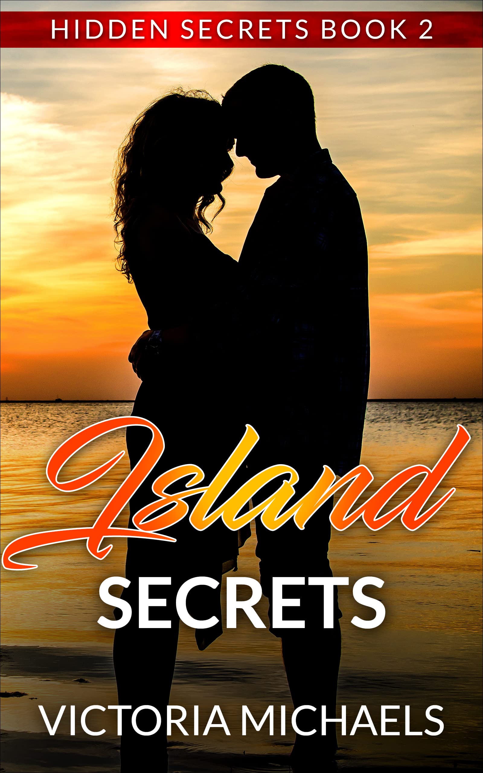 Island Secrets (Hidden Secrets #2) by Victoria Michaels | Goodreads