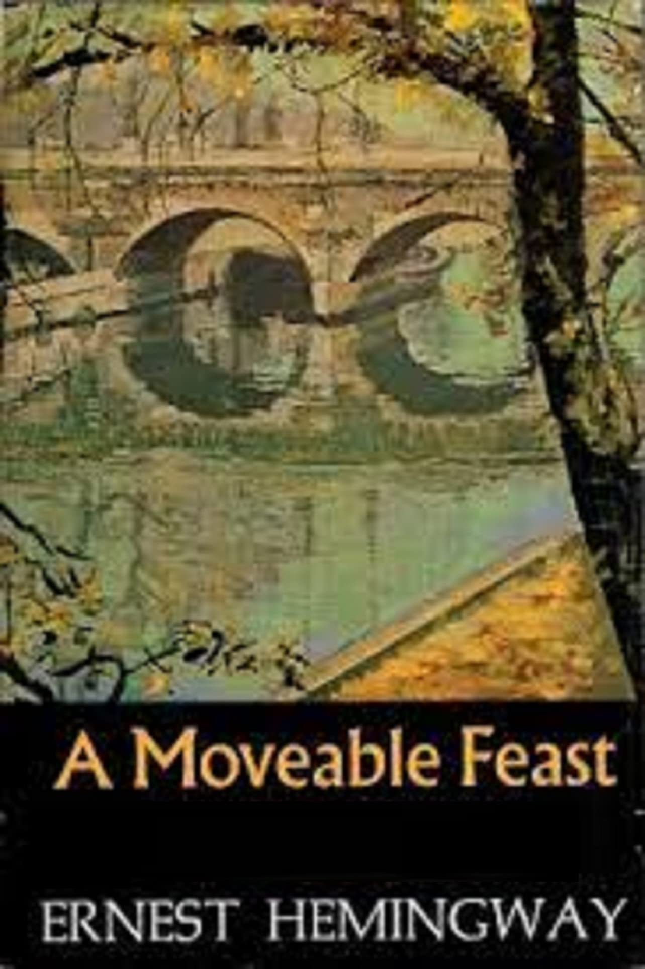 A Moveable Feast by Ernest Hemingway : Illustrated Edition by Ernest ...