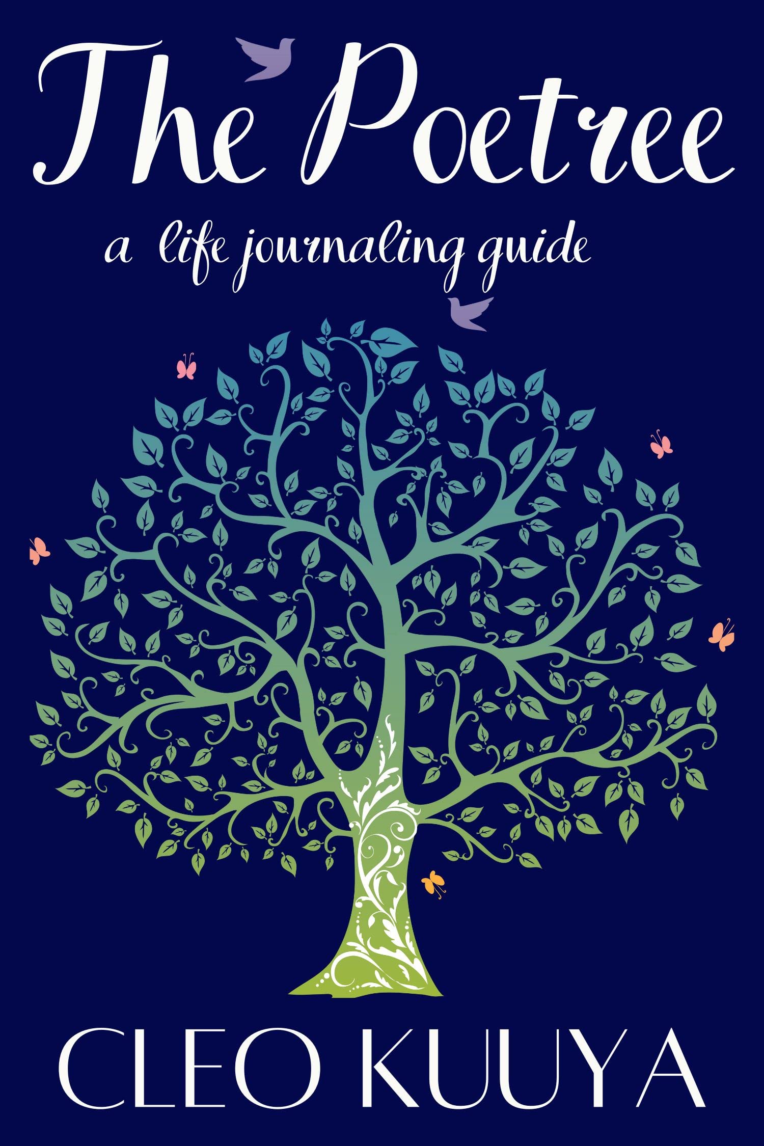 The Poetree: A meditative writing guide by CLEO KUUYA | Goodreads