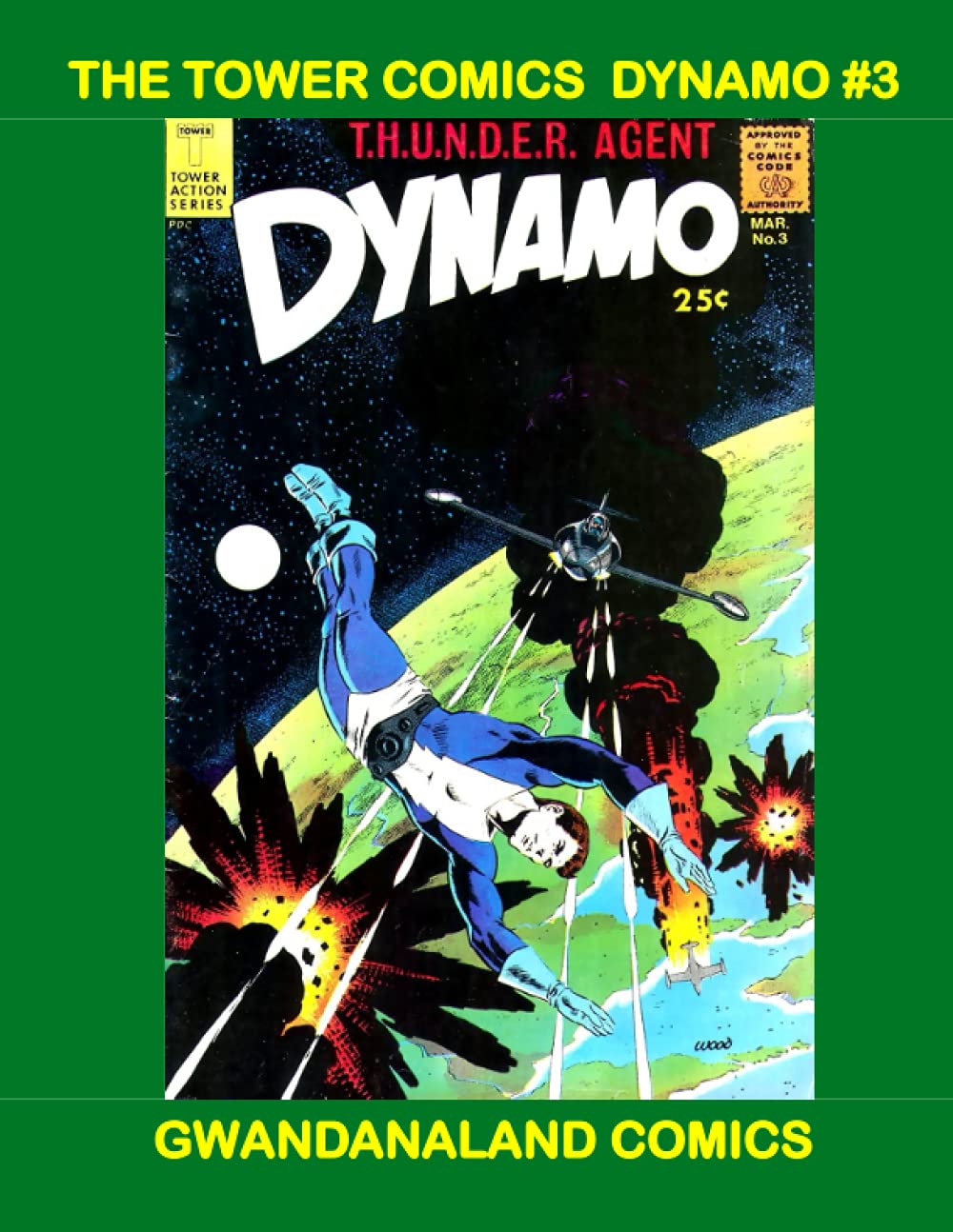 The Tower Comics Dynamo #3: Gwandanaland Comics by Tower Comics | Goodreads