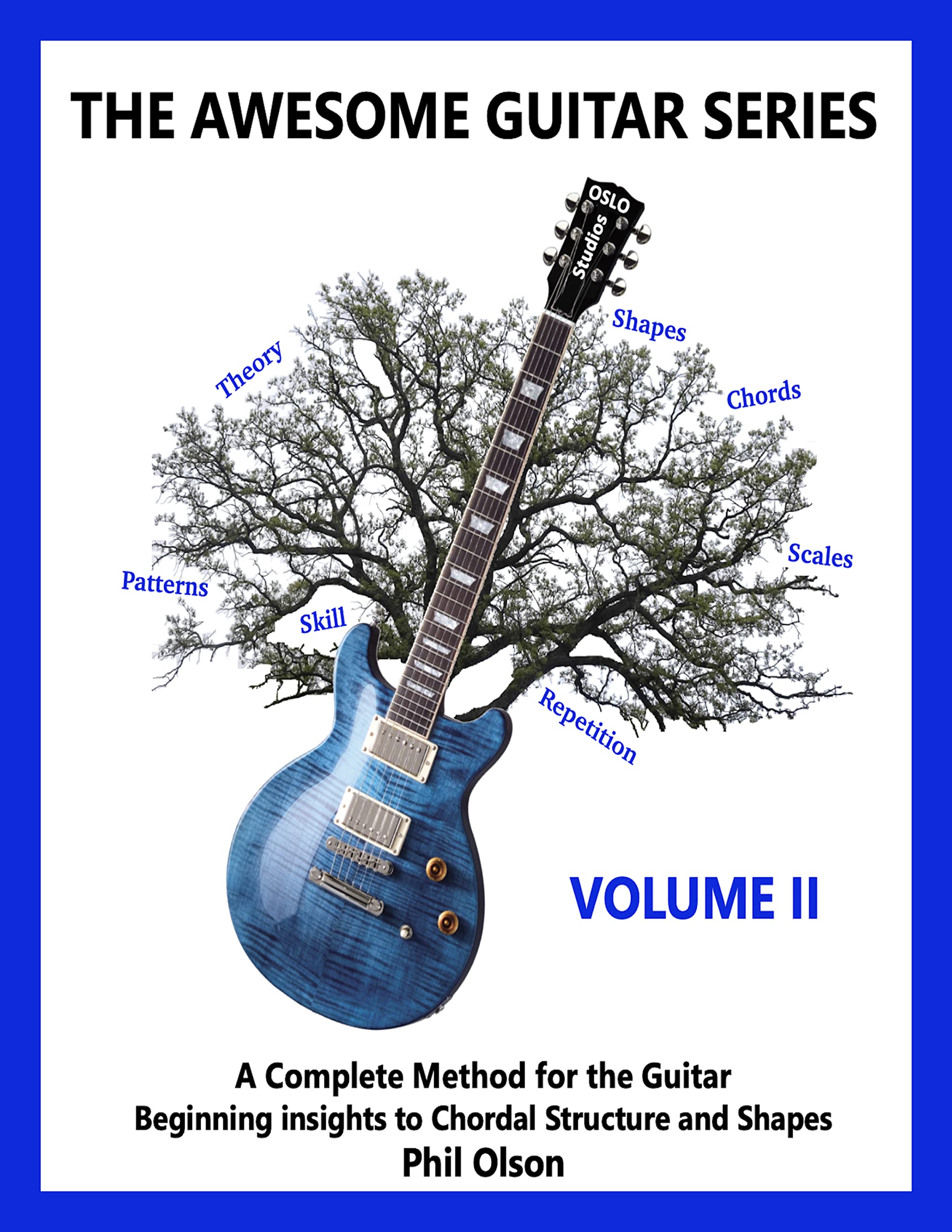 The Awesome Guitar Series - Volume II: A Complete Method for the Guitar ...