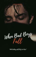 When Bad Boys Fall by Iren KayKay | Goodreads