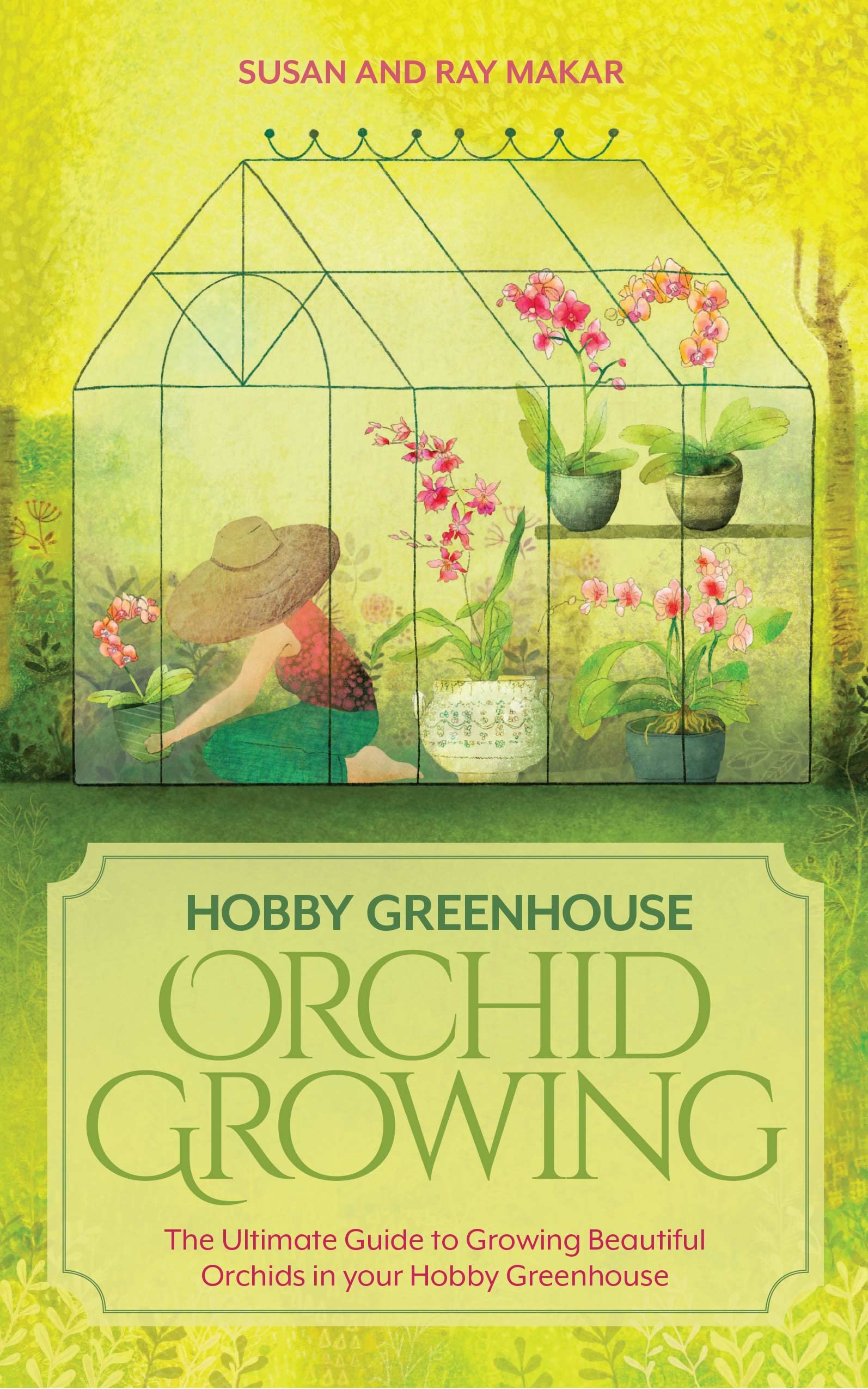 Hobby Greenhouse Orchid Growing: The Ultimate Guide to Growing ...