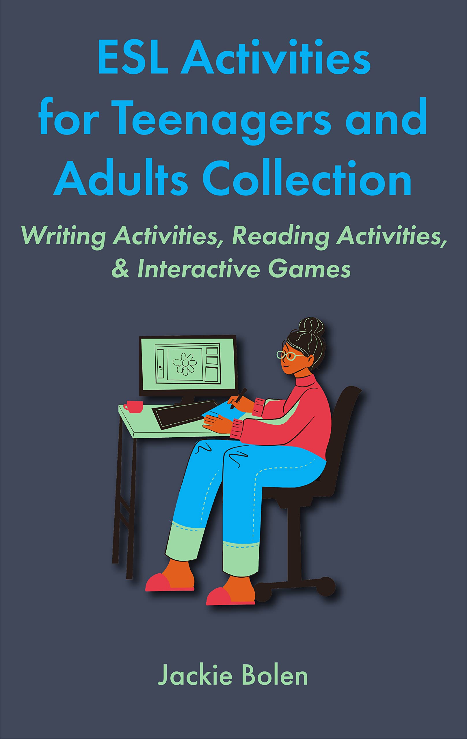 ESL Activities for Teenagers and Adults Collection: Writing Activities ...