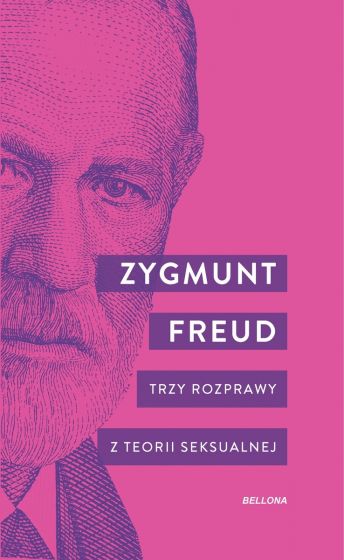 Trzy rozprawy z teorii seksualnej by Sigmund Freud | Goodreads