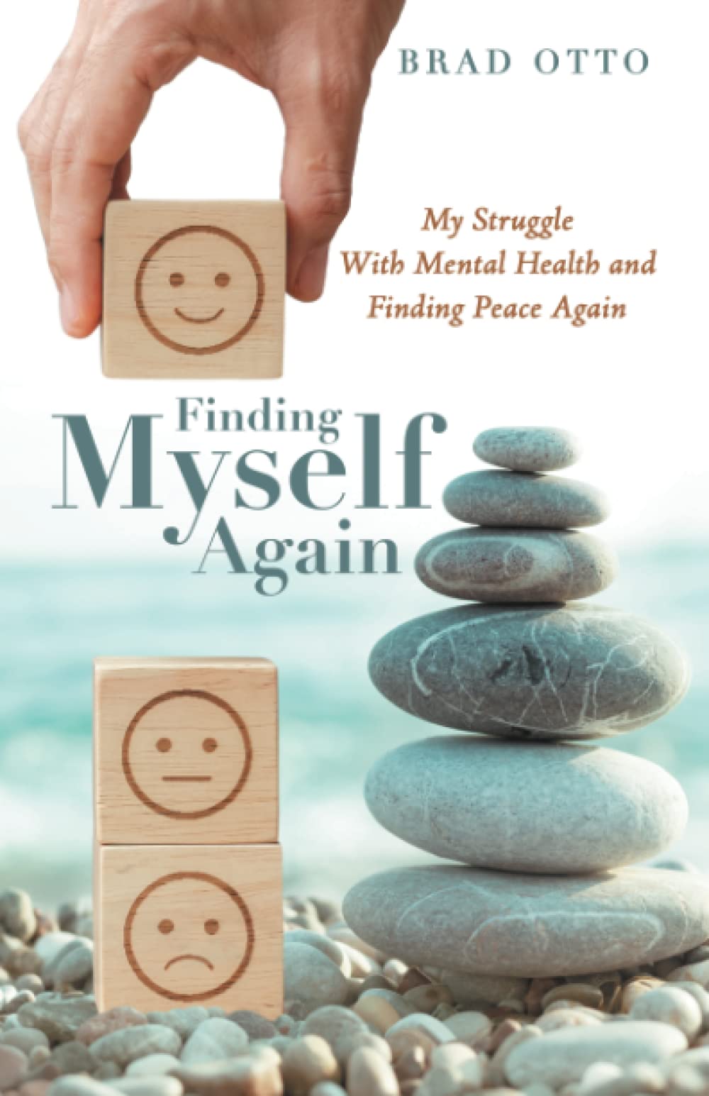 Finding Myself Again: My Struggle With Mental Health and Finding Peace ...