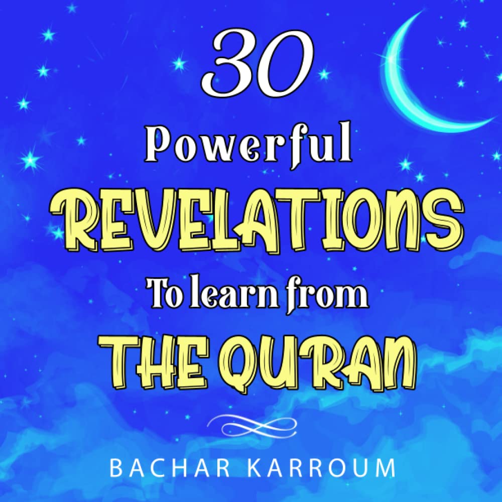 30 Powerful Revelations to Learn From The Quran: (Islamic books for ...