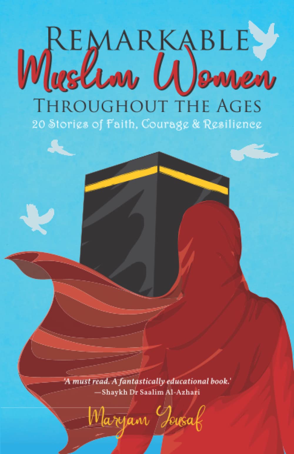 Remarkable Muslim Women Throughout the Ages: 20 Stories of Faith ...