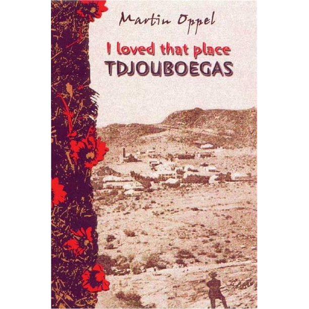I Loved That Place: Tdjouboegas by Martin Oppel | Goodreads