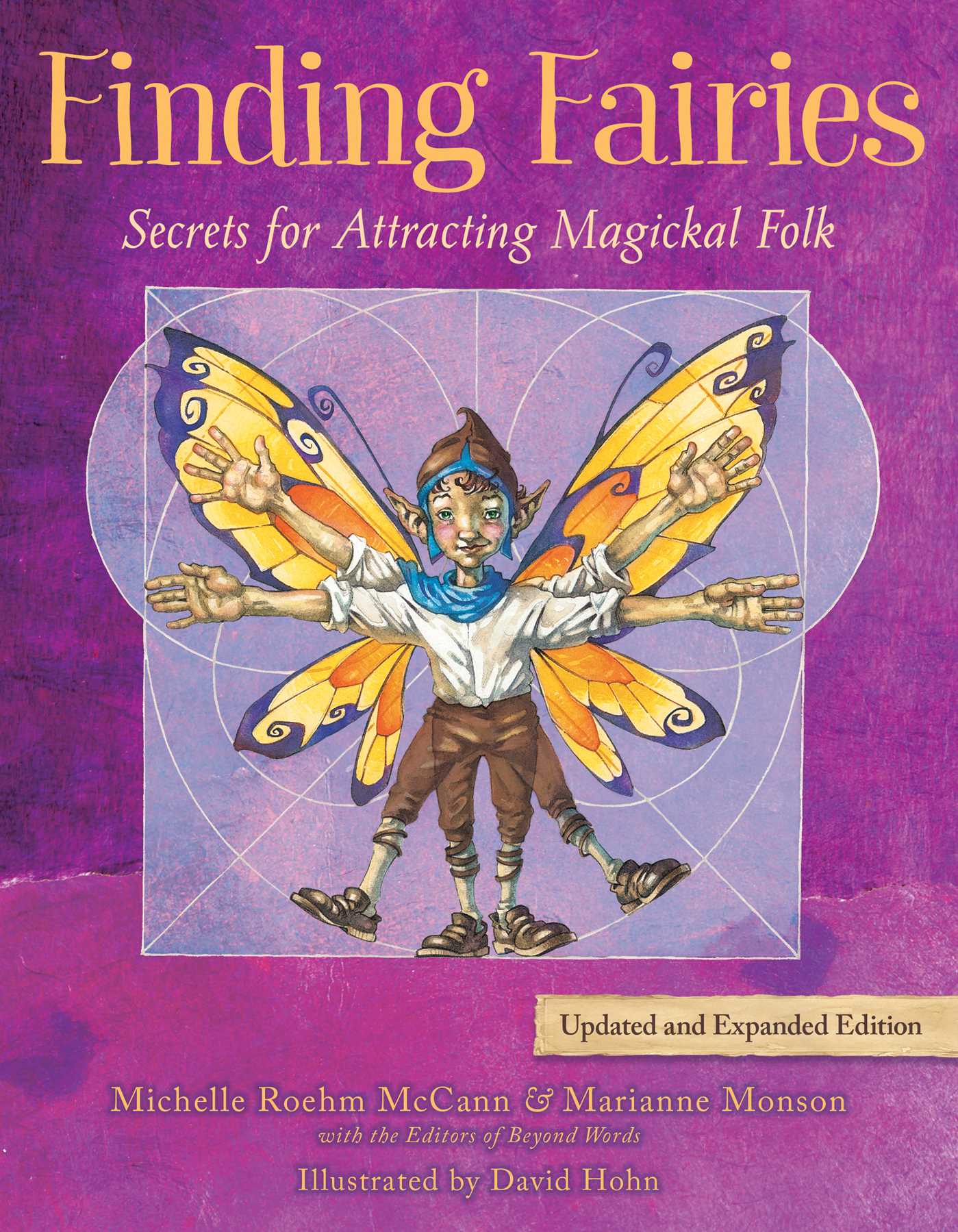 Finding Fairies: Secrets for Attracting Magickal Folk by Michelle Roehm ...