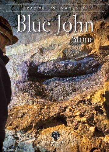 Bradwell's Images of Derbyshire Blue John Stone by Treak Cliff Cavern ...