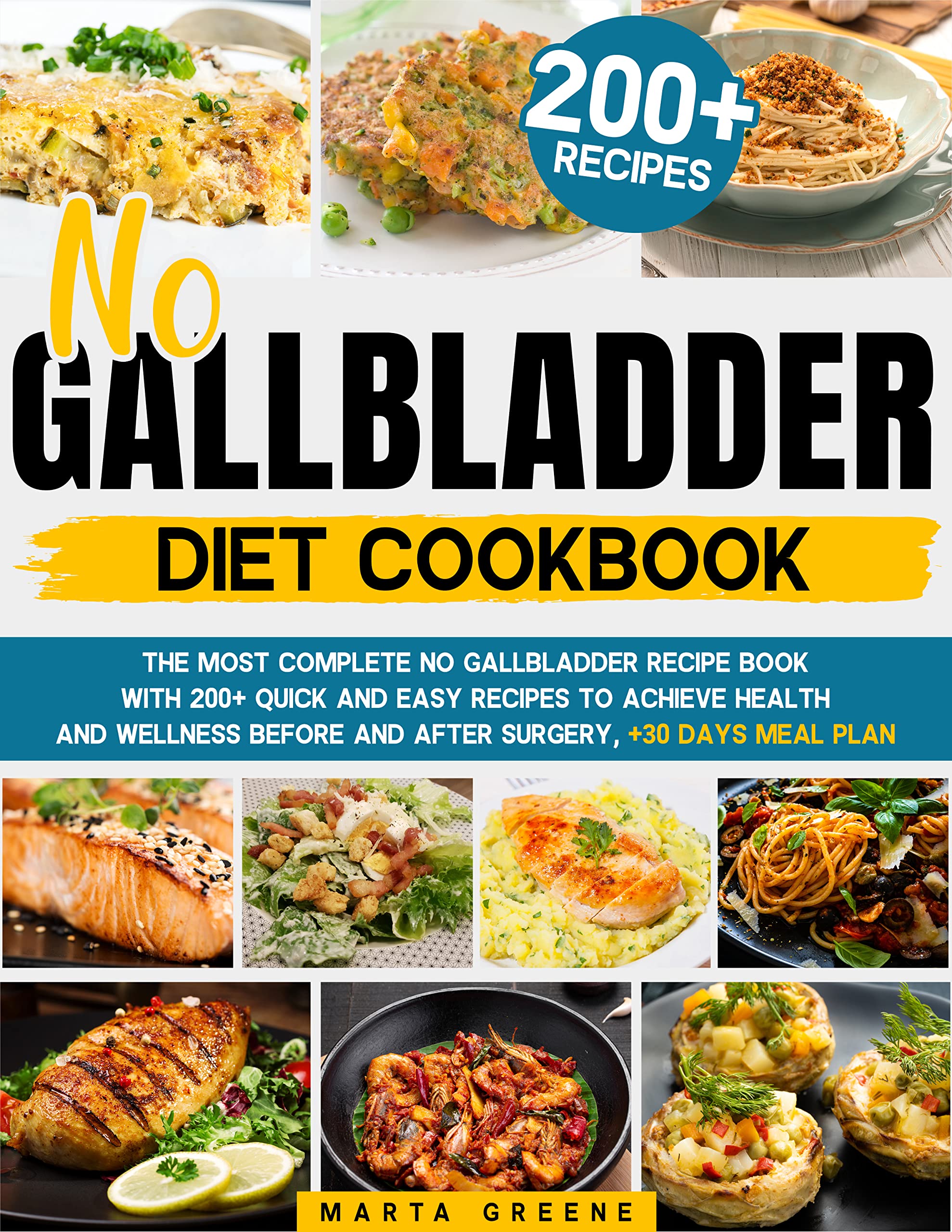 No Gallbladder Diet Cookbook The Most Complete No Gallbladder Recipe No Gallbladder Diet Cookbook The Most Complete No Gallbladder Recipe