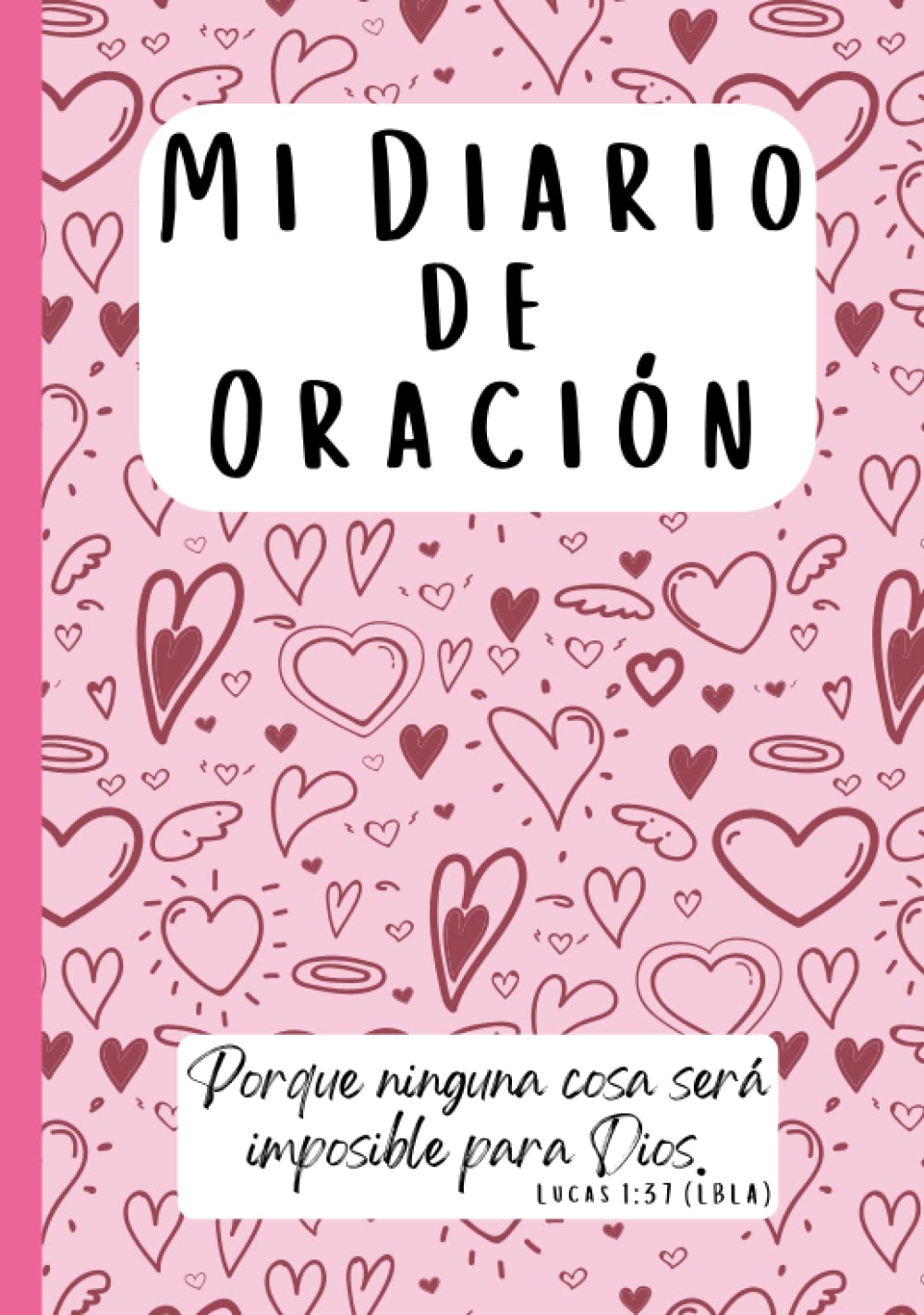 Mi Diario de Oración: Porque ninguna cosa será imposible para Dios. by ...