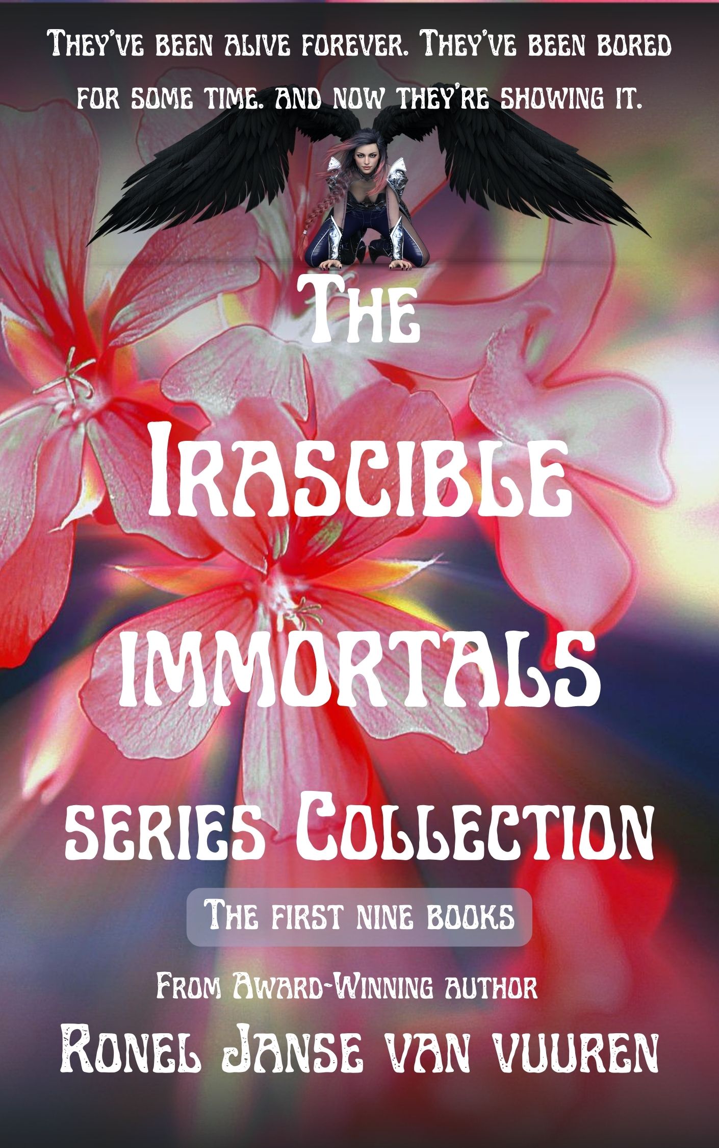 The Irascible Immortals Series Collection: The First Nine Books by ...