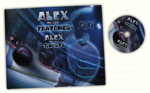 Alex et les Fantomes (Alex and the Ghosts) bilingual with DVD by Shauna ...