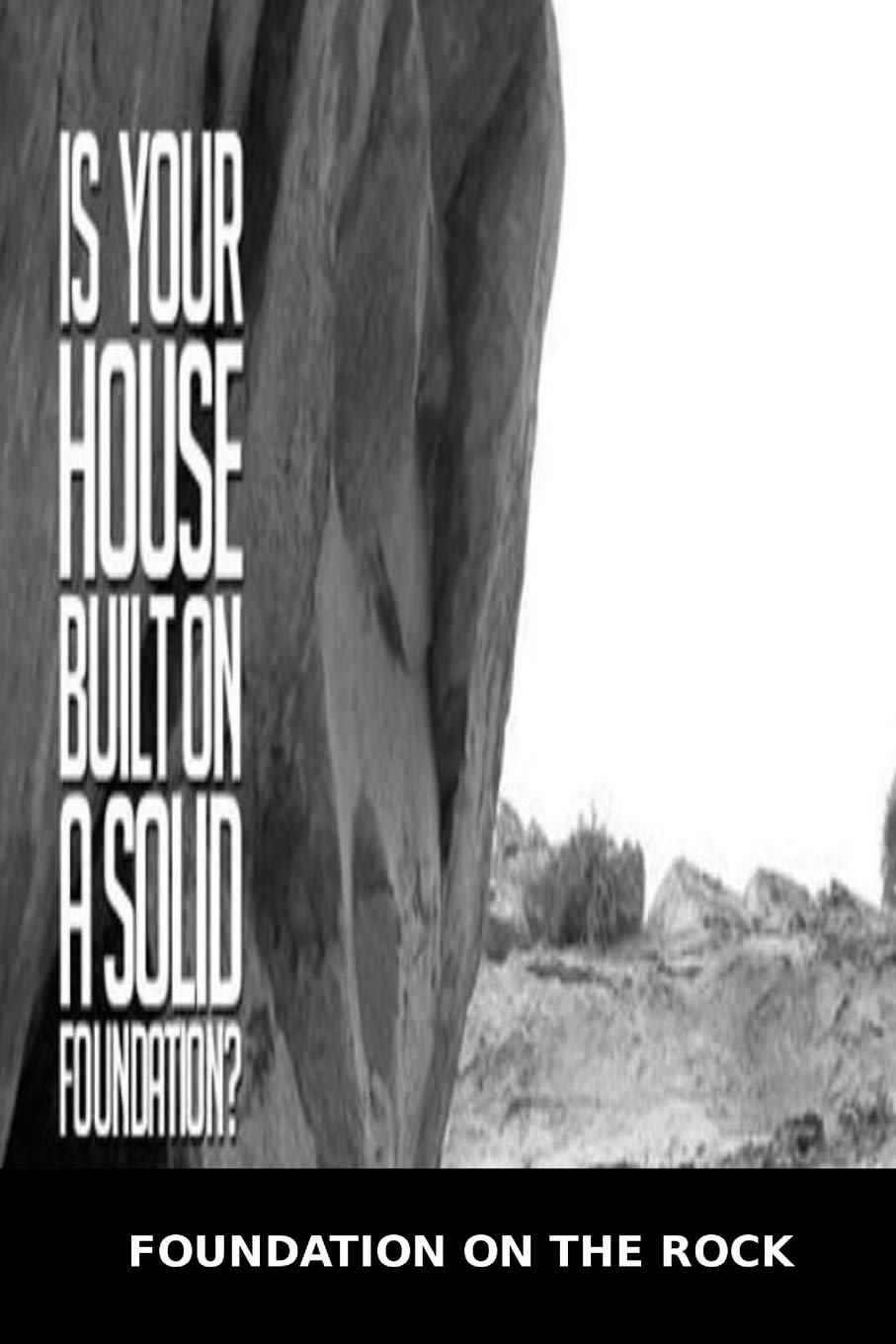 Foundation on the Rock by Lyndon B. Hutcherson | Goodreads