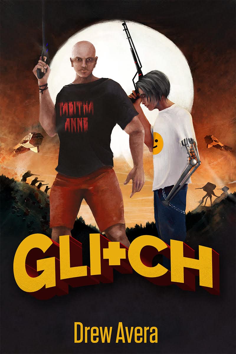 Glitch: A Comedic Sci-Fi Adventure by Drew Avera | Goodreads