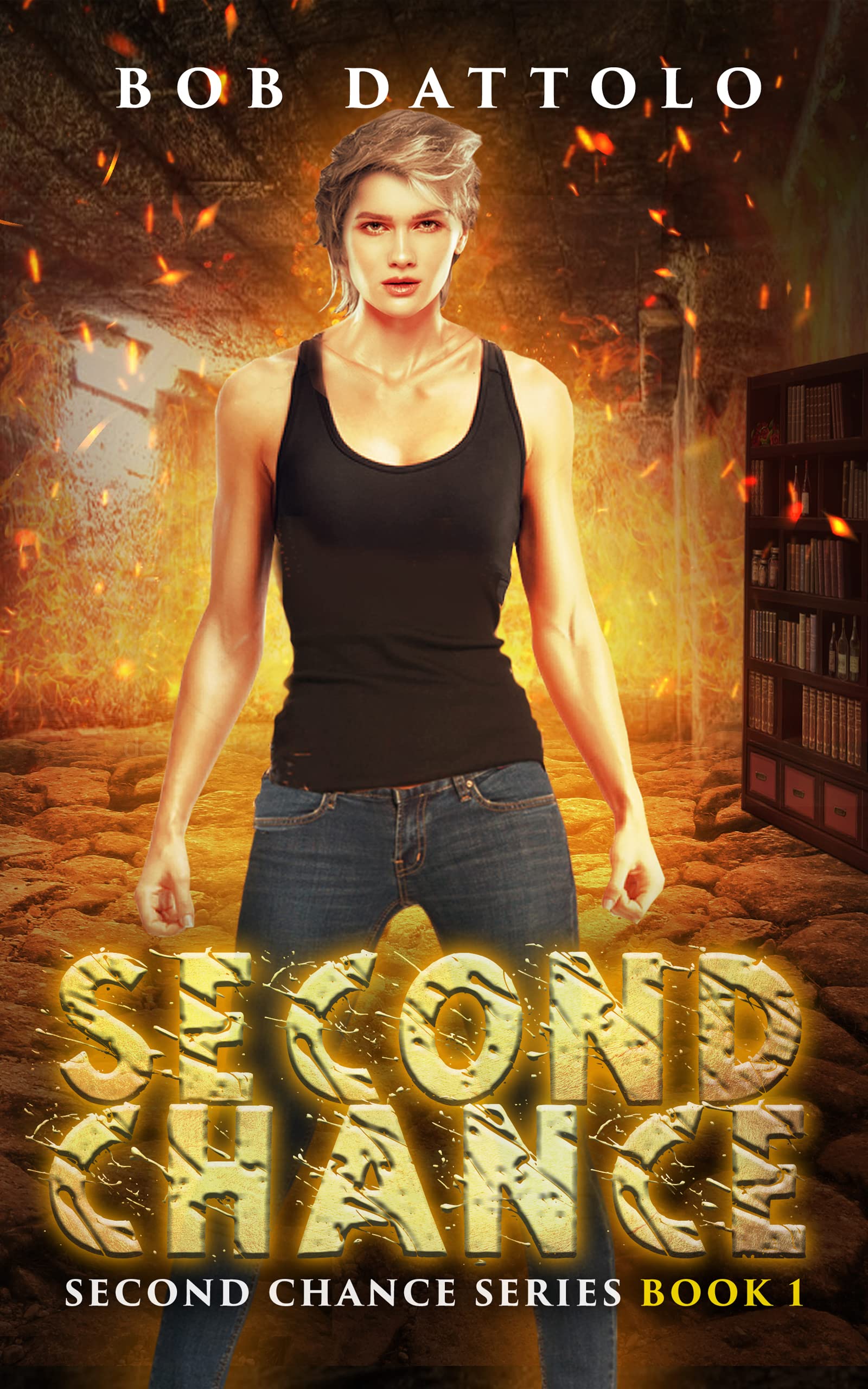 Second Chance (Second Chance Series Book 1) by Bob Dattolo | Goodreads