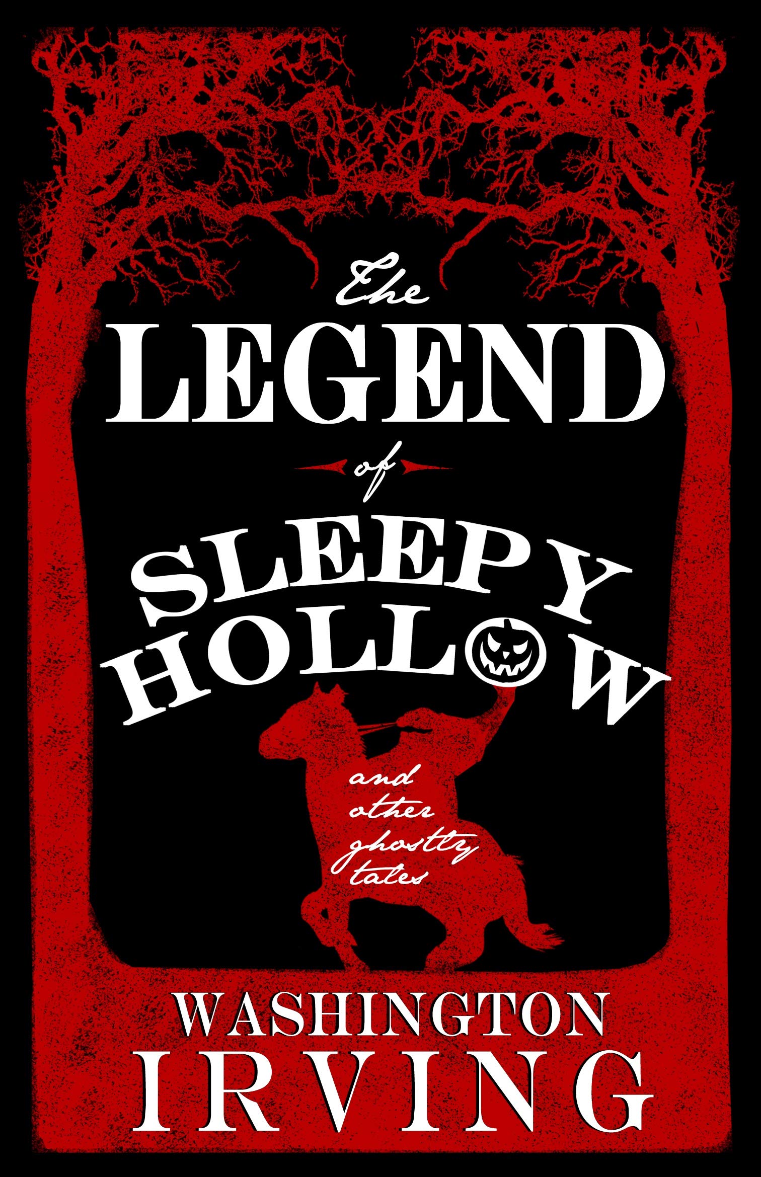 The Legend of Sleepy Hollow: The Original 1820 Edition by Washington ...