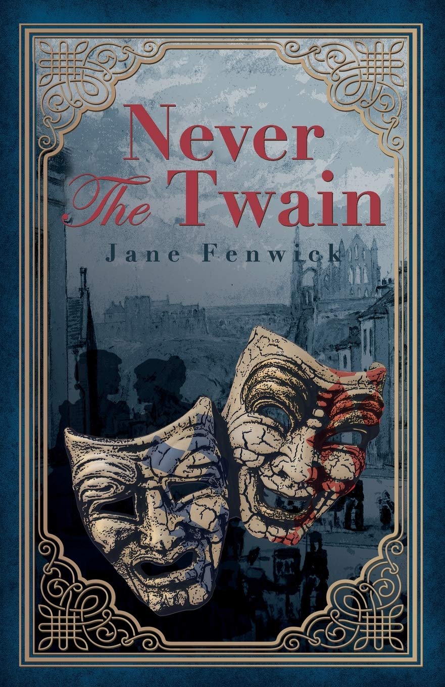 Never The Twain: A Dark Blend of Gothic Romance and Murder by Jane ...