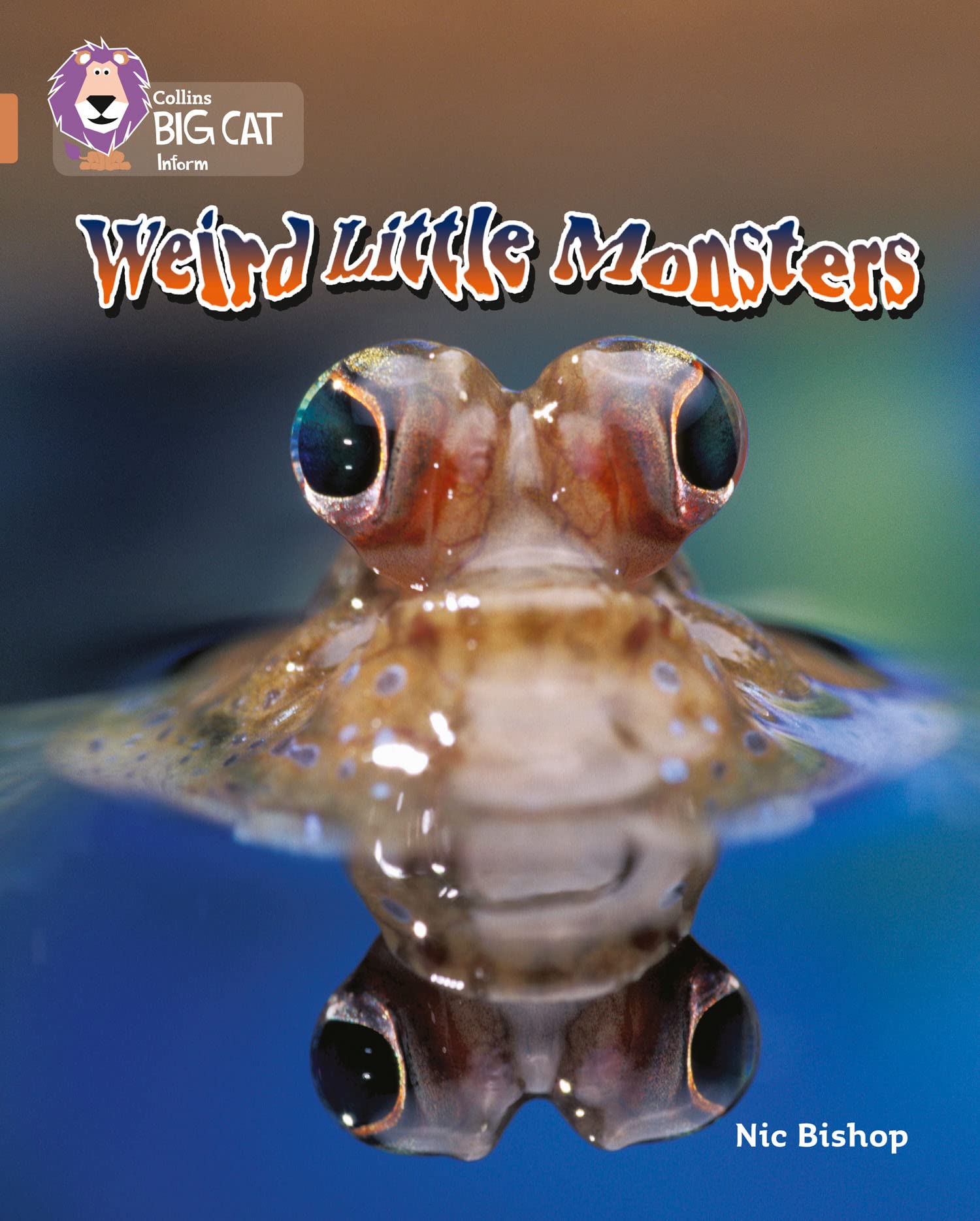 Weird Little Monsters: Band 12/Copper (Collins Big Cat) by Nic Bishop ...
