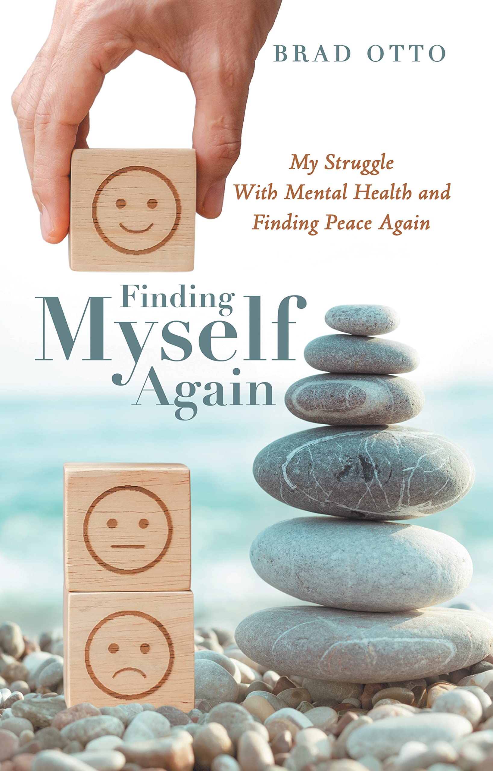 Finding Myself Again: My Struggle with Mental Health and Finding Peace ...