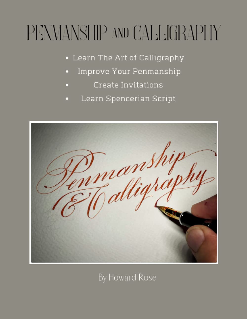 Penmanship and Calligraphy: Learn the art of beautiful penmanship and ...