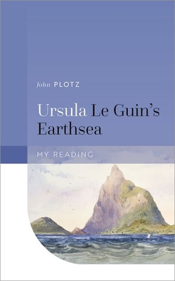 Ursula Le Guin's Earthsea (My Reading) by John Plotz | Goodreads