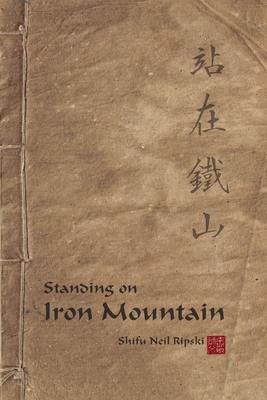 Standing On Iron Mountain by Neil Ripski | Goodreads