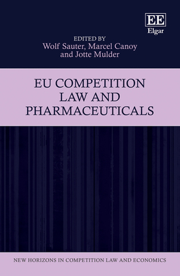 EU Competition Law and Pharmaceuticals by Wolf Sauter | Goodreads