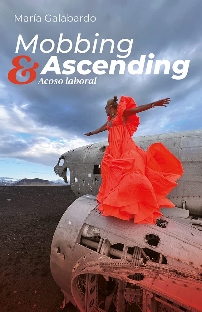 Mobbing & Ascending: Acoso laboral by María Galabardo | Goodreads