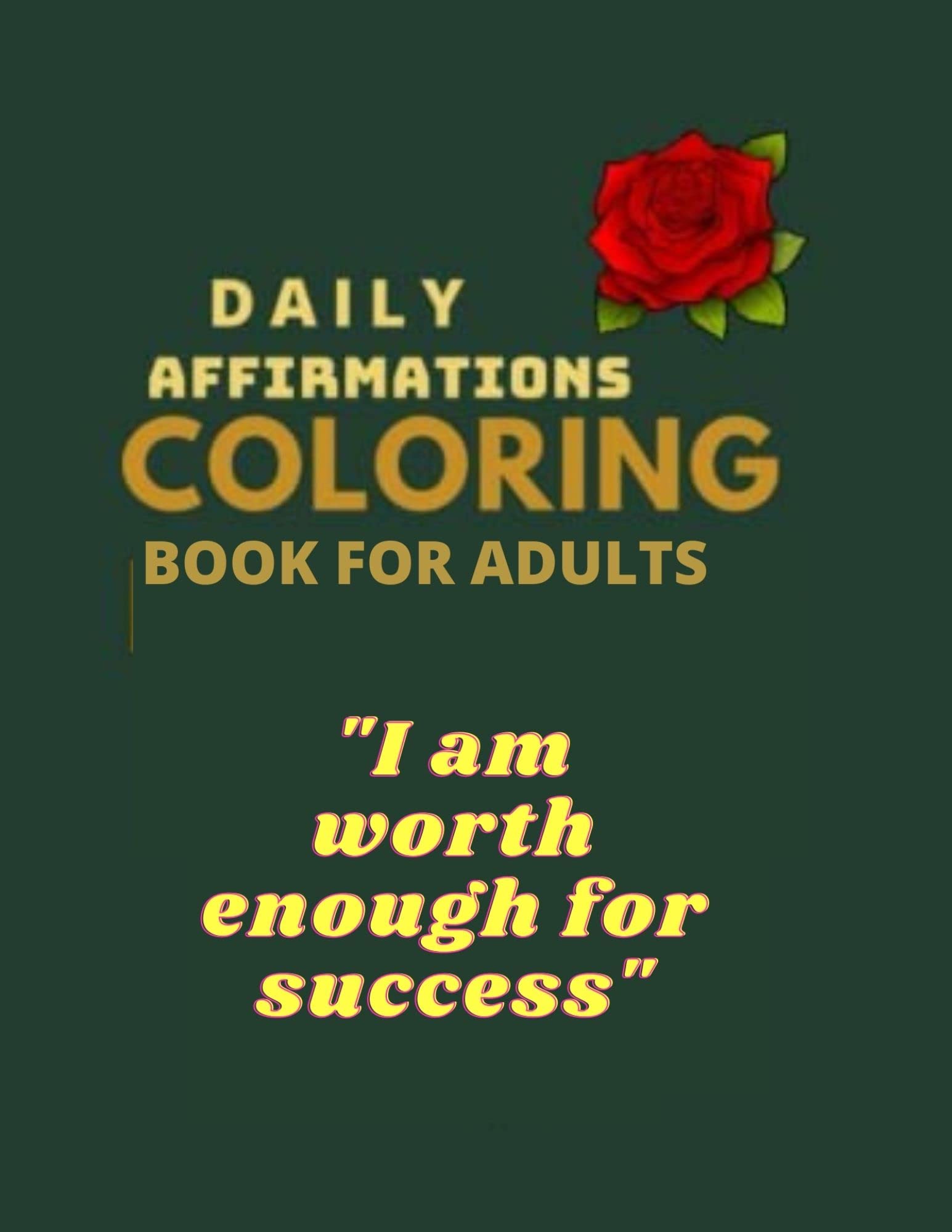 DAILY AFFIRMATIONS COLORING BOOK FOR ADULTS by Morris Press | Goodreads