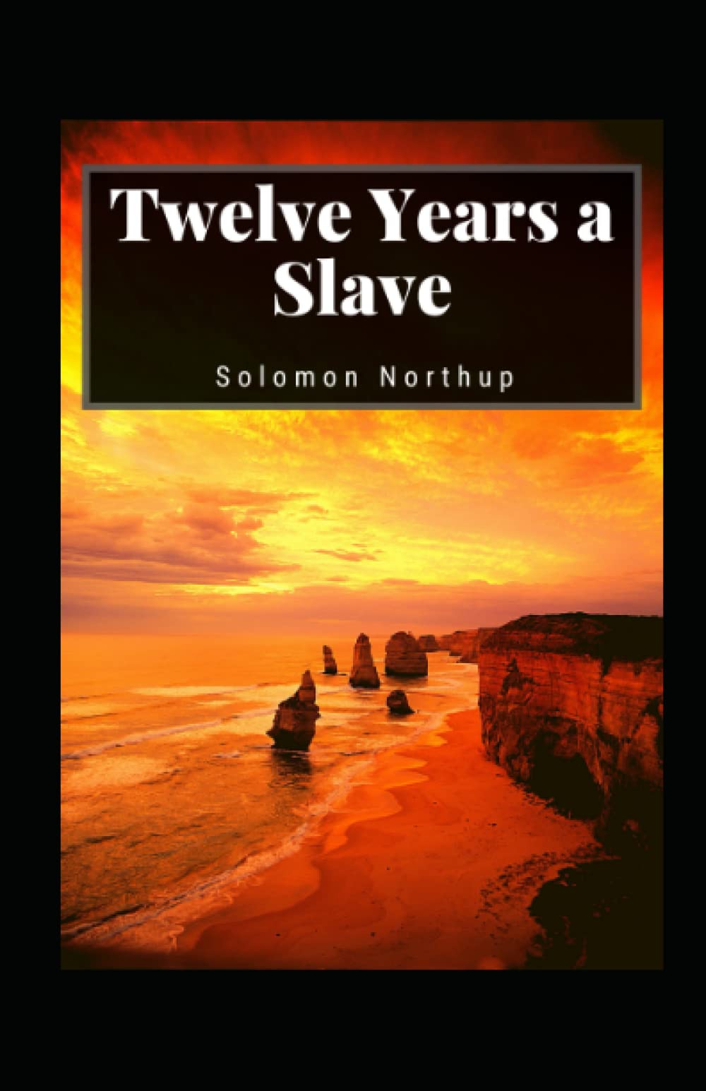 Twelve Years a Slave: Solomom Northup (History, Americas, Classics ...